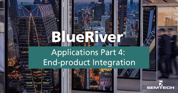 BlueRiver® Applications Part 4: End-product Integration - SDVoE BlueRiver® Applications Part 4: End-product Integration - SDVoE