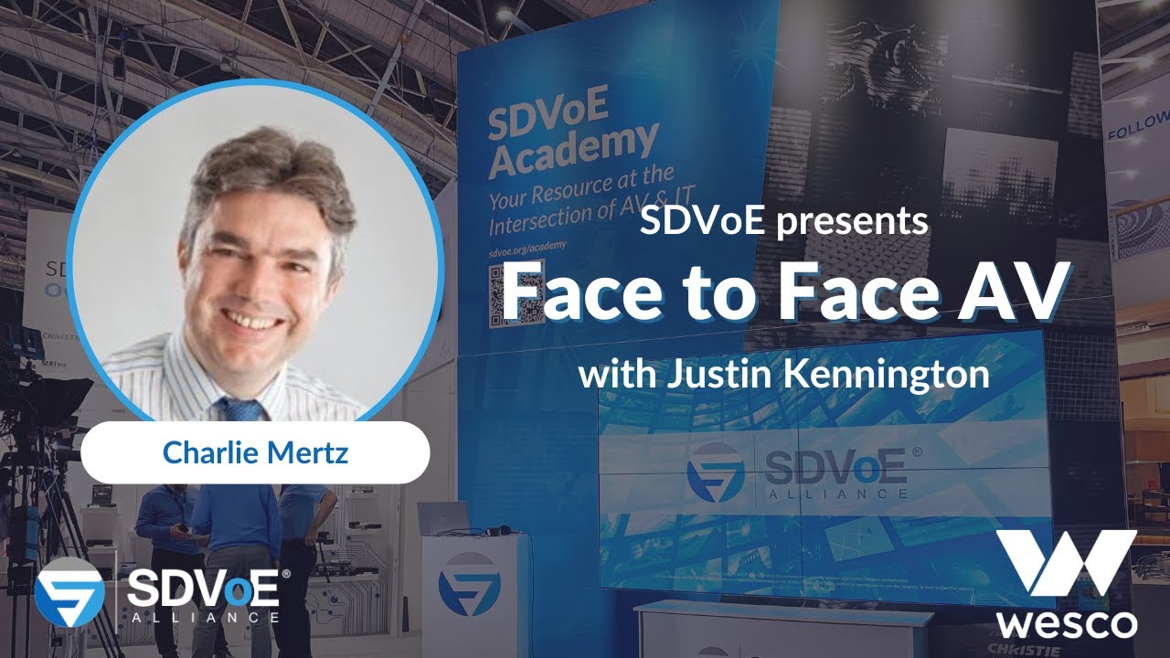 Charlie Mertz, Wesco/Liberty - SDVoE