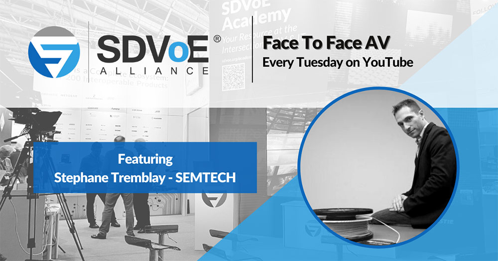 Stephane Tremblay, Semtech - SDVoE